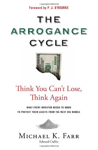 The Arrogance Cycle: Think You Can’t Lose, Think Again - Harvard Book Store