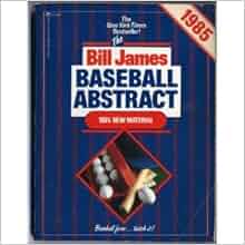 Bill James' Baseball Abstract, 1985: Bill James: 9780345322500: Amazon ...
