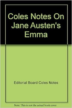 COLES NOTES ON JANE AUSTEN'S EMMA: EDITORIAL BOARD COLES NOTES: Amazon ...