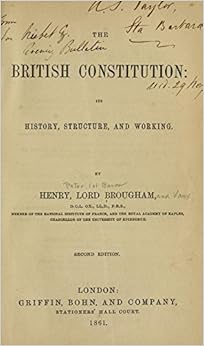 The British Constitution: Its History, Structure, and Working: Henry ...