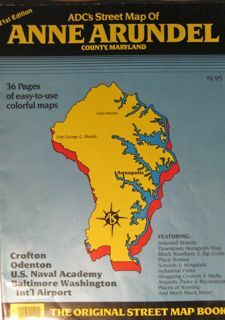 ADC Anne Arundel County, Maryland street map book: Adc: 0010174204036 ...