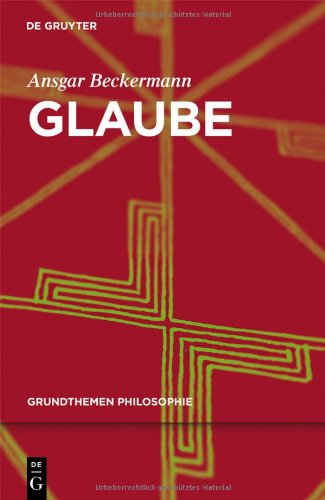 Glaube / Ansgar Beckermann | Jargs Blog