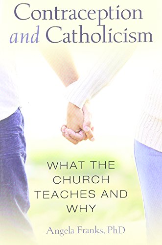 Contraception and Catholicism — Angela Franks