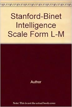 Stanford-Binet Intelligence Scale Form L-M: Author: Amazon.com: Books