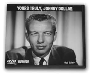 Amazon.com: YOURS TRULY JOHNNY DOLLAR - OLD TIME RADIO - 2 DVD - 721 ...