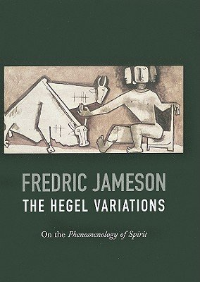 The Open System: Jameson’s “The Hegel Variations” – Daniel Tutt