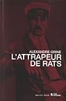 L'Attrapeur de rats - Alexandre Grine - Babelio