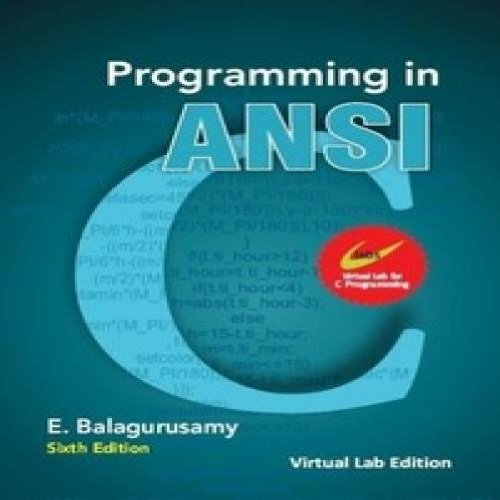 BALAGURUSAMY'S PROG IN ANSI C-V LABS ED by E Balagurusamy