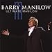 Barry Manilow festival appearances and latest mp3, cd and dvd releases