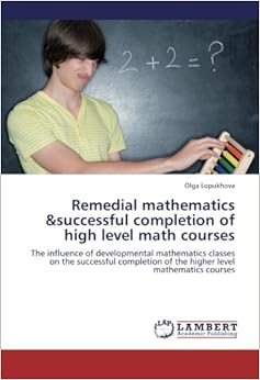 Remedial mathematics &successful completion of high level math courses ...