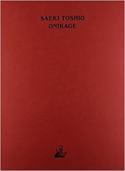 Onikage: The Art of Toshio Saeki: Toshio Saeki: 9780867197297: Amazon ...