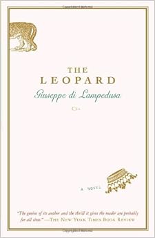 The Leopard: A Novel: Giuseppe Di Lampedusa, Archibald Colquhuon ...