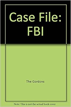 Case file: FBI, : Gordons: Amazon.com: Books