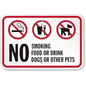 No Smoking, Food or Drink, Dogs or Other Pets (with Graphic) Sign, 18 ...