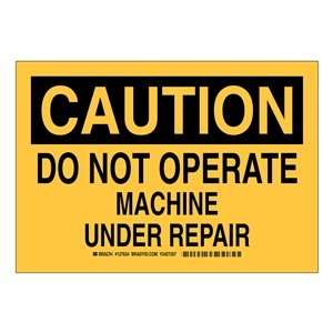 Brady 127637 Machine and Operational Sign, Legend "Do Not Operate ...