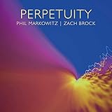 Phil Markowitz & Zach Brock: Perpetuity – Jazz Weekly