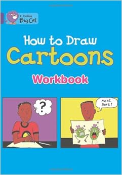 How to Draw Cartoons Workbook (Collins Big Cat): Ros Asquith ...