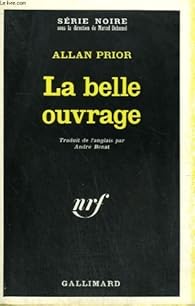 Que lire après La belle ouvrage - Allan Prior
