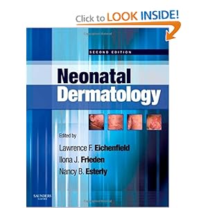 Medical Books for Doctor: Neonatal Dermatology, Second Edition