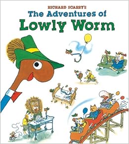 Richard Scarry's The Adventures of Lowly Worm: Richard Scarry ...