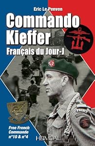Commando Kieffer : Français du Jour J - Eric Le Penven - Babelio