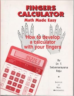 Fingers calculator (math for fun): Finger techniques in arithmetic: T ...