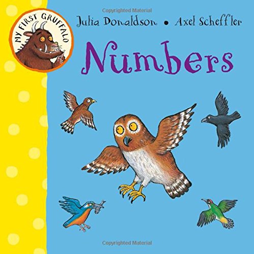 Donaldson, Julia. Numbers. Illustrated by Axle Scheffler. Book Review ...