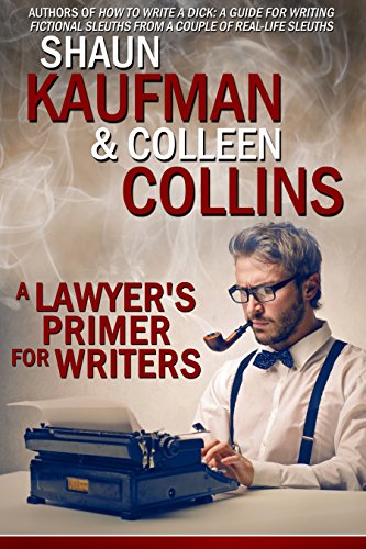 A LAWYER'S PRIMER FOR WRITERS: The Steps of a Trial - Part I — Colleen ...