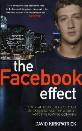 THE FACEBOOK EFFECT by David Kirkpatrick – iBLOGalot