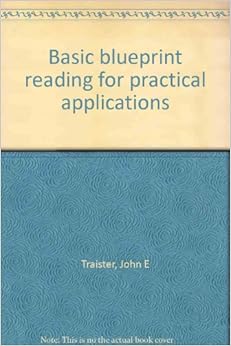 Basic blueprint reading for practical applications: Amazon.co.uk: John ...