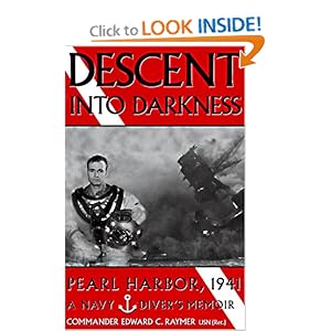 Download Descent into Darkness: Pearl Harbor, 1941, a Navy Diver's ...