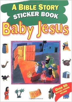 Bible Story Sticker Book: Baby Jesus (Bible Story Sticker Books ...