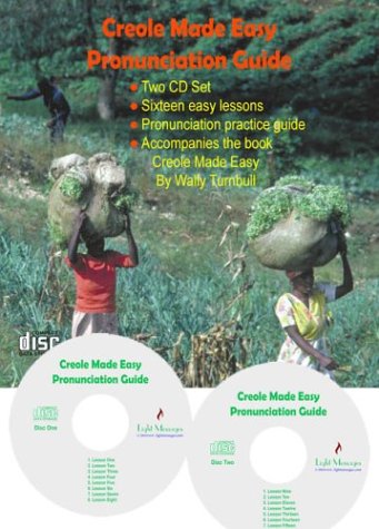 Creole Made Easy Pronunciation Guide - Want It All