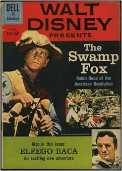 Walt Disney Presents "The Swamp Fox" "Elfego Baca" (Dell Comic #2 ...