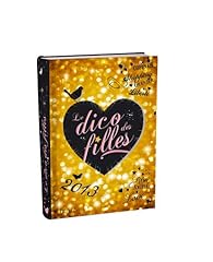 Le Dico des filles 2013 - Dominique Alice Rouyer - Babelio
