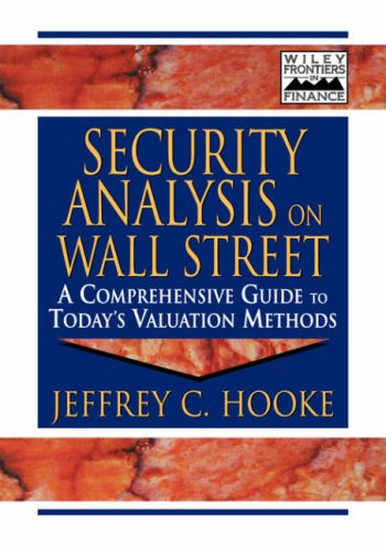 SECURITY ANALYSIS ON WALL STREET: A COMPREHENSIVE GUIDE TO By Jeffrey C ...