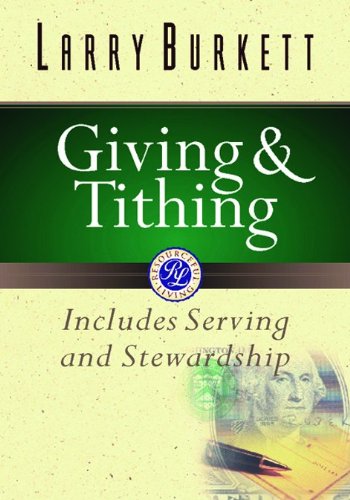 Giving and Tithing: Includes Serving and Stewardship (Burkett Financial ...