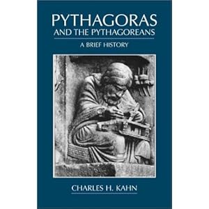 Pythagoras and the Pythagoreans: Charles H. Kahn: 9780872205758: Books ...