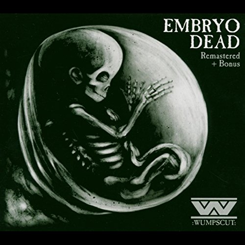 :Wumpscut: / Embryodead - MECHANICAL FLOWER