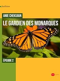 Que lire après Le gardien des monarques - épisode 2 - Anie Chekijian