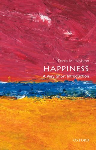 Happiness: A Very Short Introduction (Very Short Introductions ...