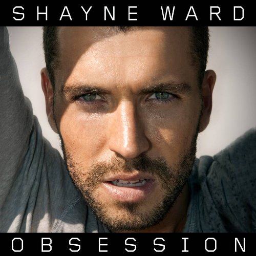 [Album] Shayne Ward – Obsession (2010) | Nixforest