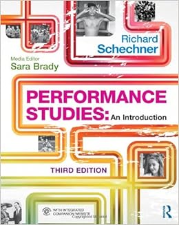 Performance Studies: An Introduction: Richard Schechner: 9780415502313 ...