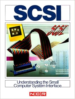 SCSI: Understanding the Small Computer System Interface: NCR ...
