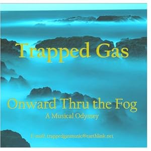 TRAPPEDGAS - Onward Thru the Fog - Trapped Gas - Amazon.com Music
