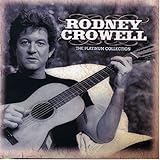 Rodney Crowell - MusicDatabase - Sex and Gasoline,Keys to the Highway ...