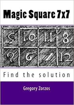 Magic Square 7x7: Find the solution: Gregory Zorzos: 9781453602898 ...