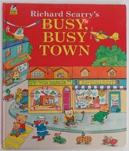 Busy, Busy Town: Richard Scarry: Amazon.com: Books