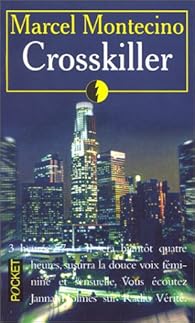 Crosskiller - Marcel Montecino - Babelio