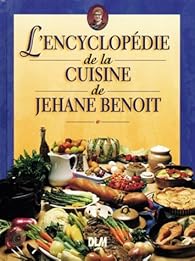 L'Encyclopédie de la Cuisine de Jehane Benoît - Babelio